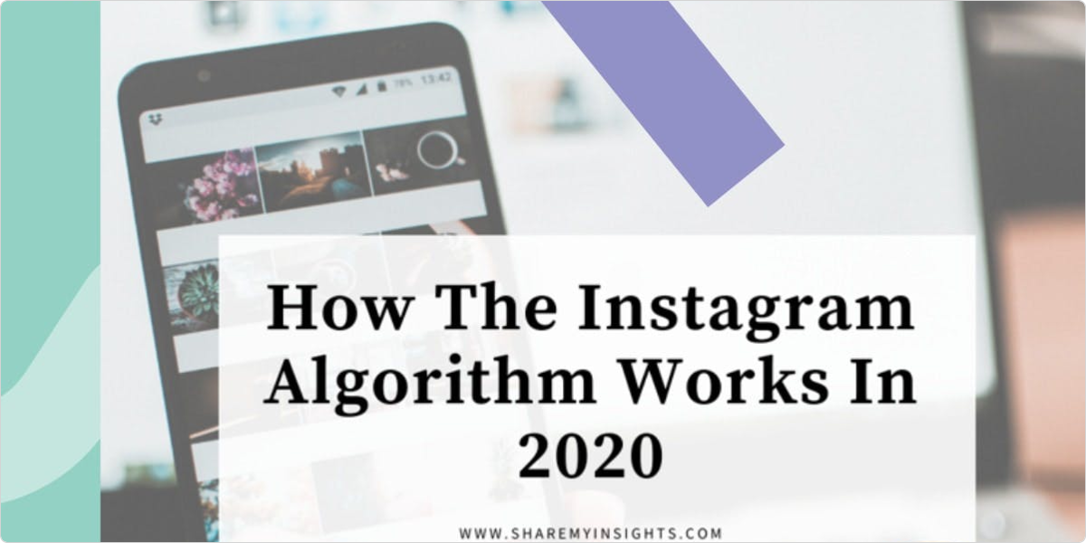 How The Instagram Algorithm Works in 2020