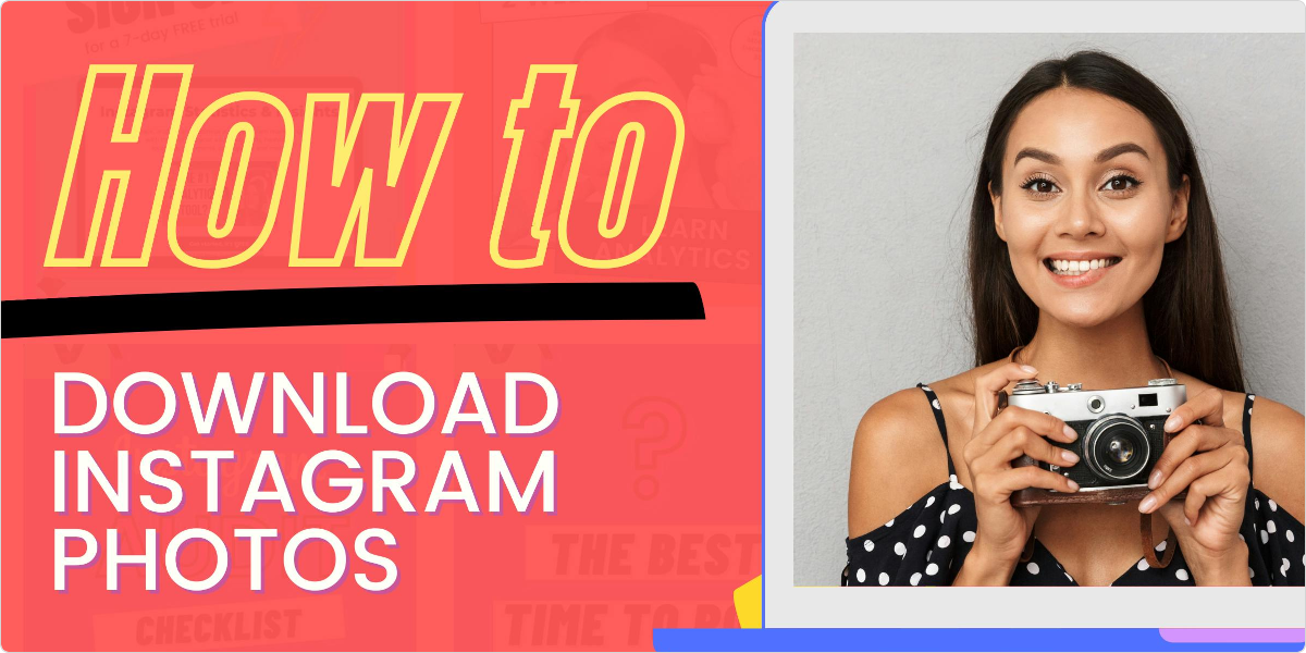 How to Download Instagram Photos to your Mobile or Desktop