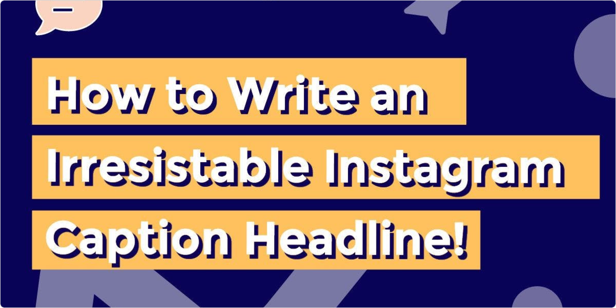 How to Write an Irresistible Instagram Headline