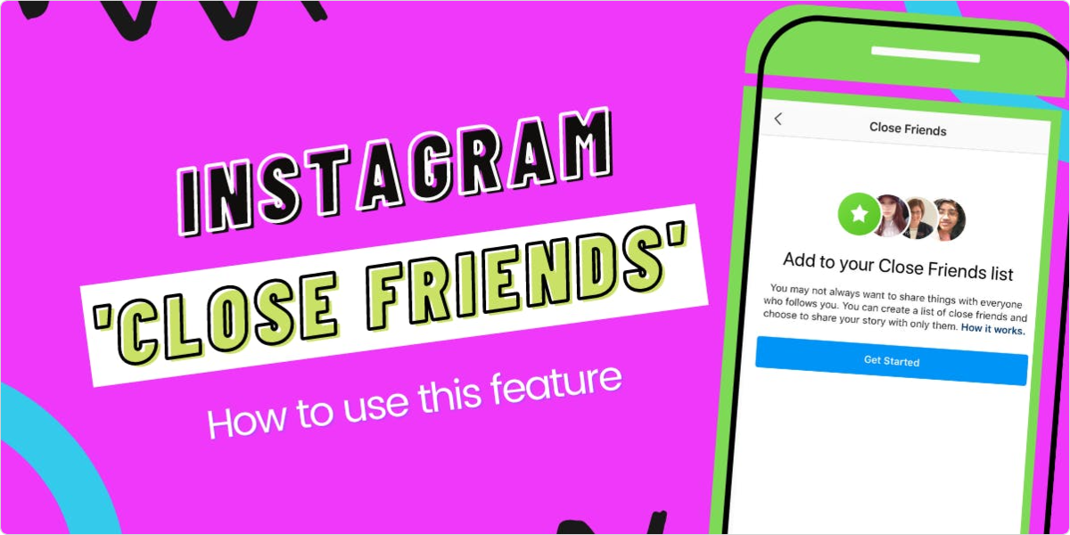 Instagram Close Friends: How To Use Instagram's New Feature