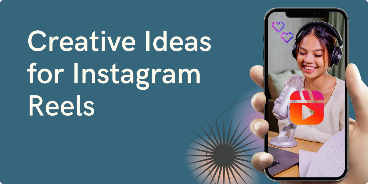 5 Creative Instagram Reels Ideas