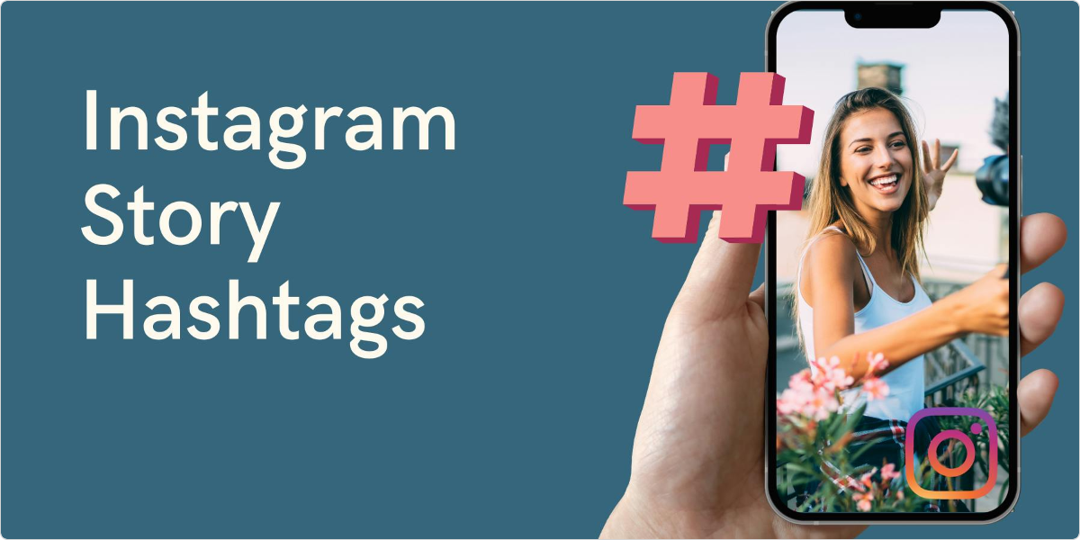 Instagram Story Hashtags [How To + Best 25 Hashtags for Views]